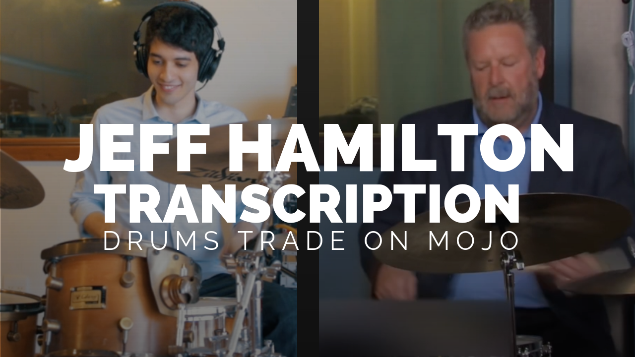 Jeff Hamilton Transcription - Drums Trade on Mojo