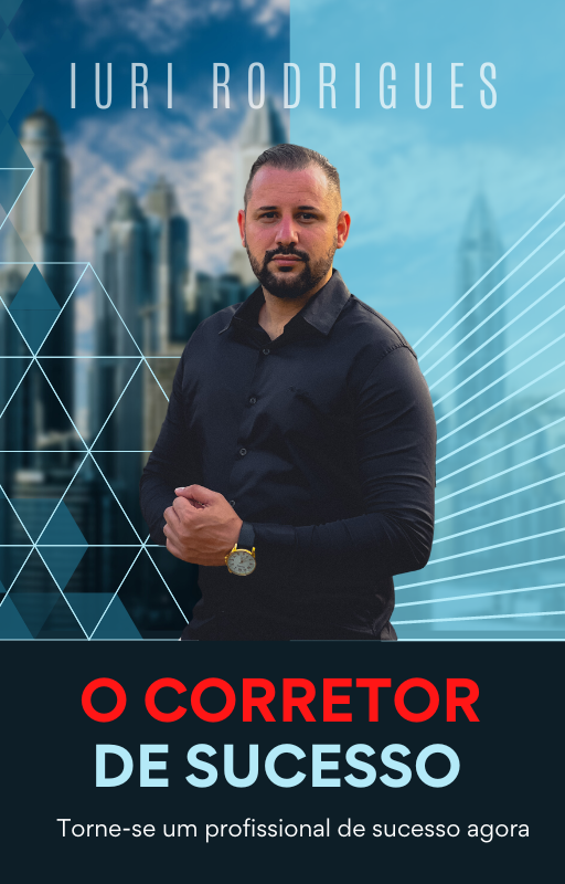 O Corretor de Sucesso - Iuri Rodrigues | Hotmart