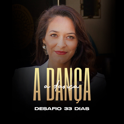 A DANÇA - Desafio 33 dias - Academia Sofia Monteiro | Hotmart