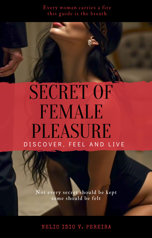 Secret of Female Pleasure: Discover, Feel and Live