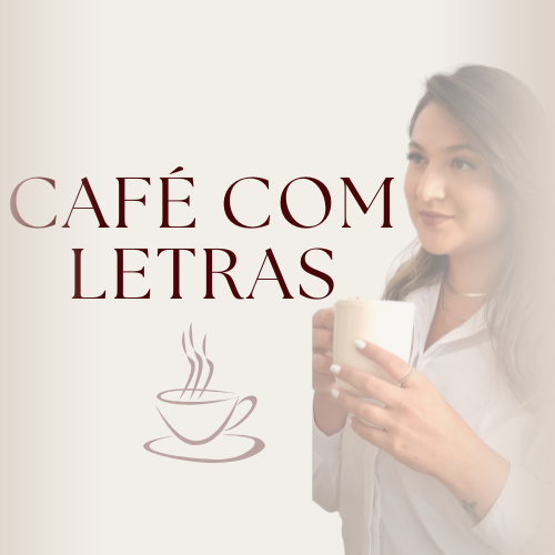 Café com letras - Anna Cláudia Fávero Resende e Silva | Hotmart