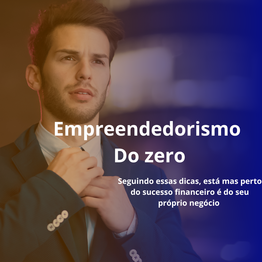 Empreender do zero