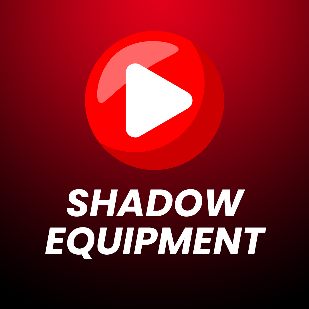 Shadow Equipment