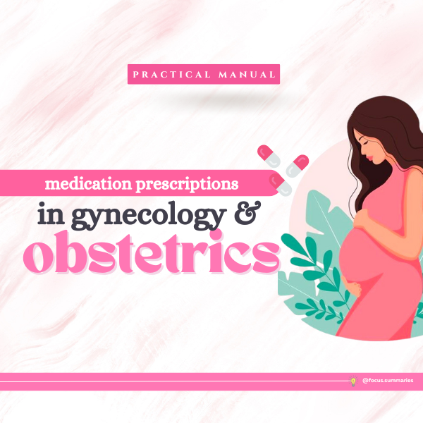 PRESCRIPTION OF MEDICATIONS IN GYNECOLOGY AND OBSTETRICS