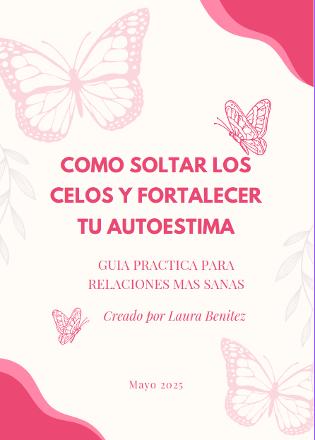 COMO SOLTAR LOS CELOS Y FORTALECER TU AUTOESTIMA - Maria Laura Bení...
