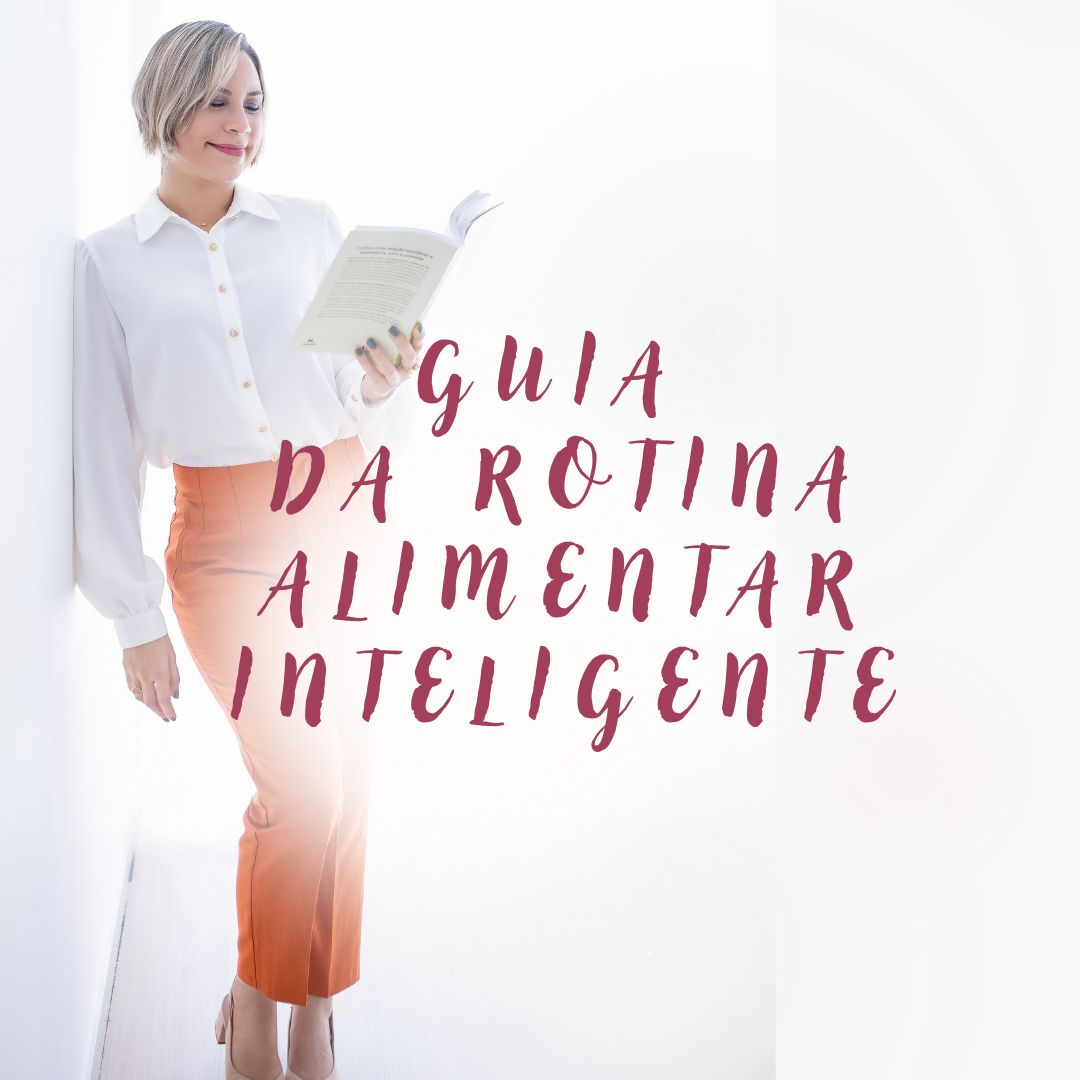 Guia da Rotina Alimentar Inteligente - cristiane fernandes socorro ...