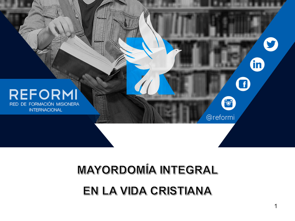 Mayordomía Integral en la Vida Cristiana - Félix David Meza Sierra ...