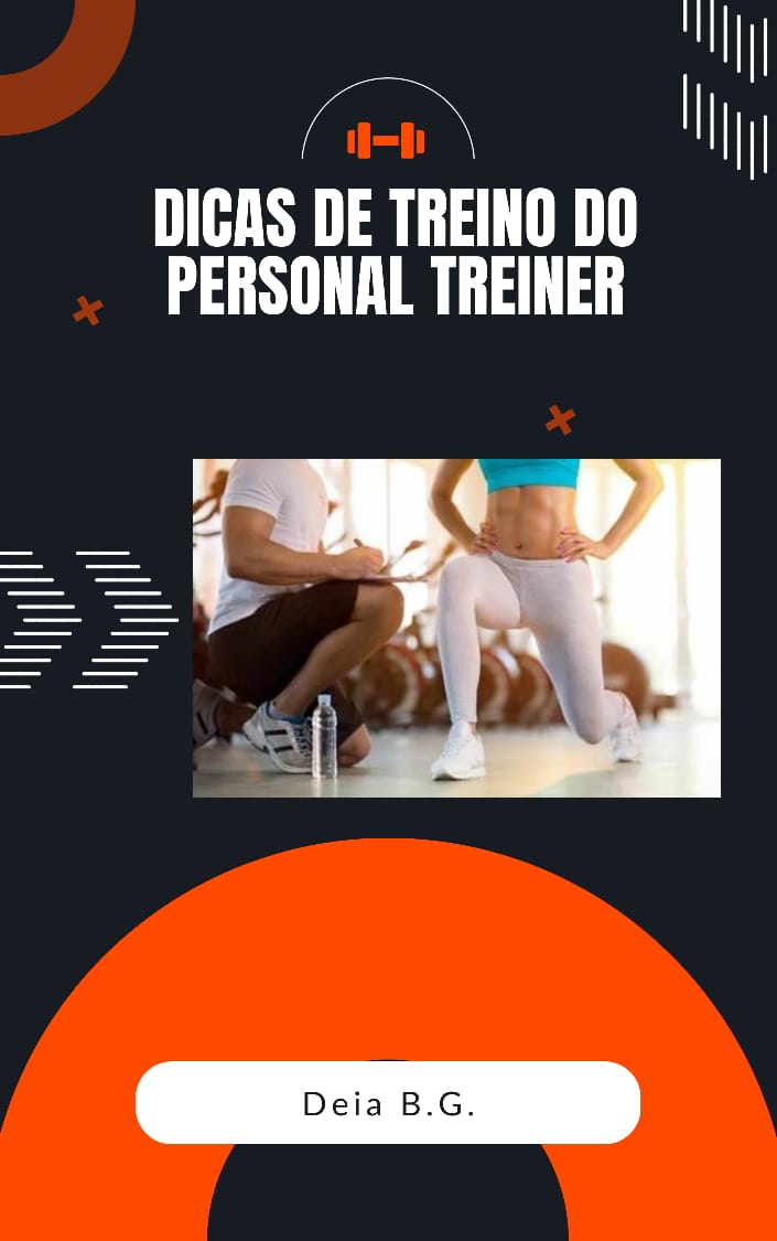 DICAS DE TREINO DO PERSONAL TREINER