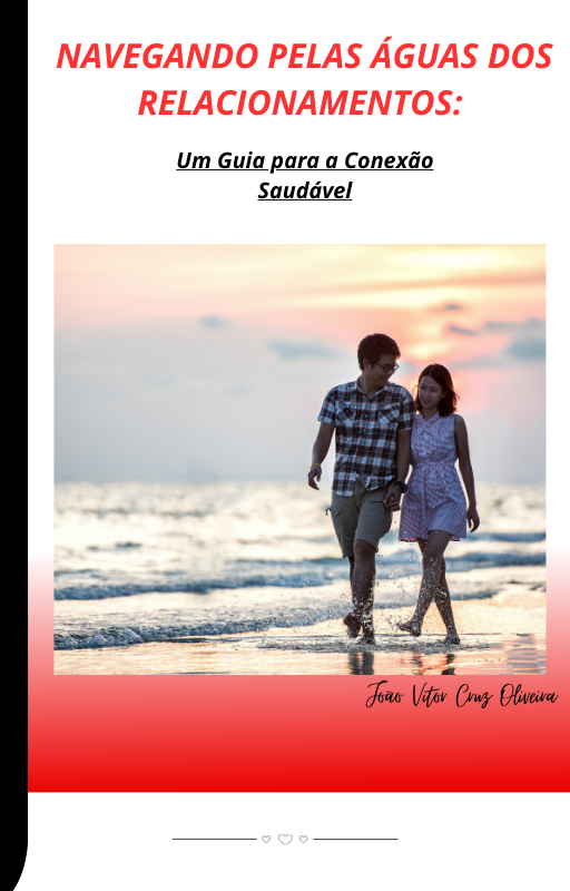 Navegando Pelas Águas dos Relacionamentos : Um Guia para a Conexão ...