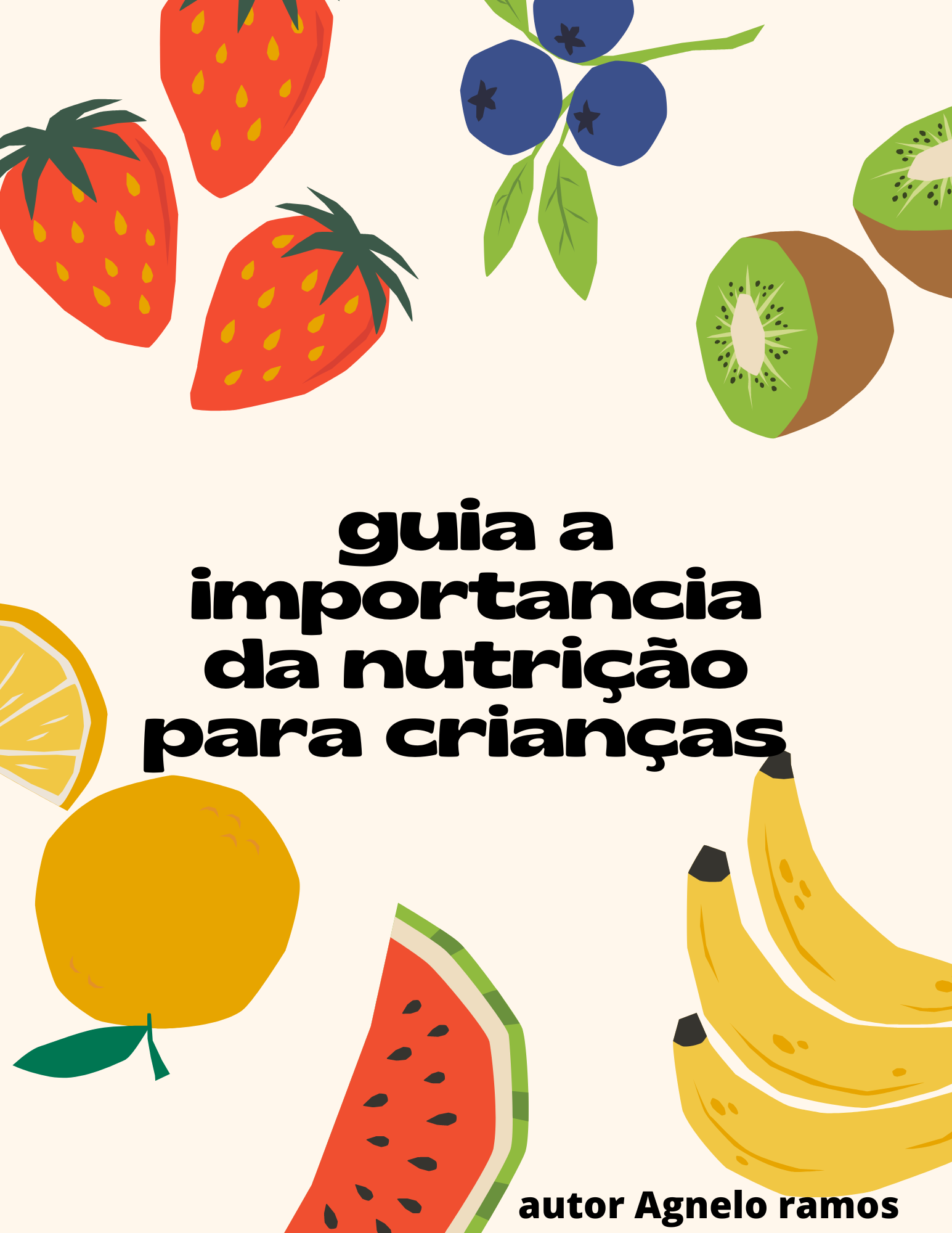 guia a importancia da nutrição para crianças - Agnelo Ramos | Hotmart