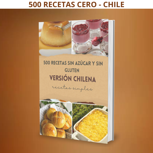 500 Recetas Cero - Versión Chilena - Gilbert Andrade de Oliveira Ju...