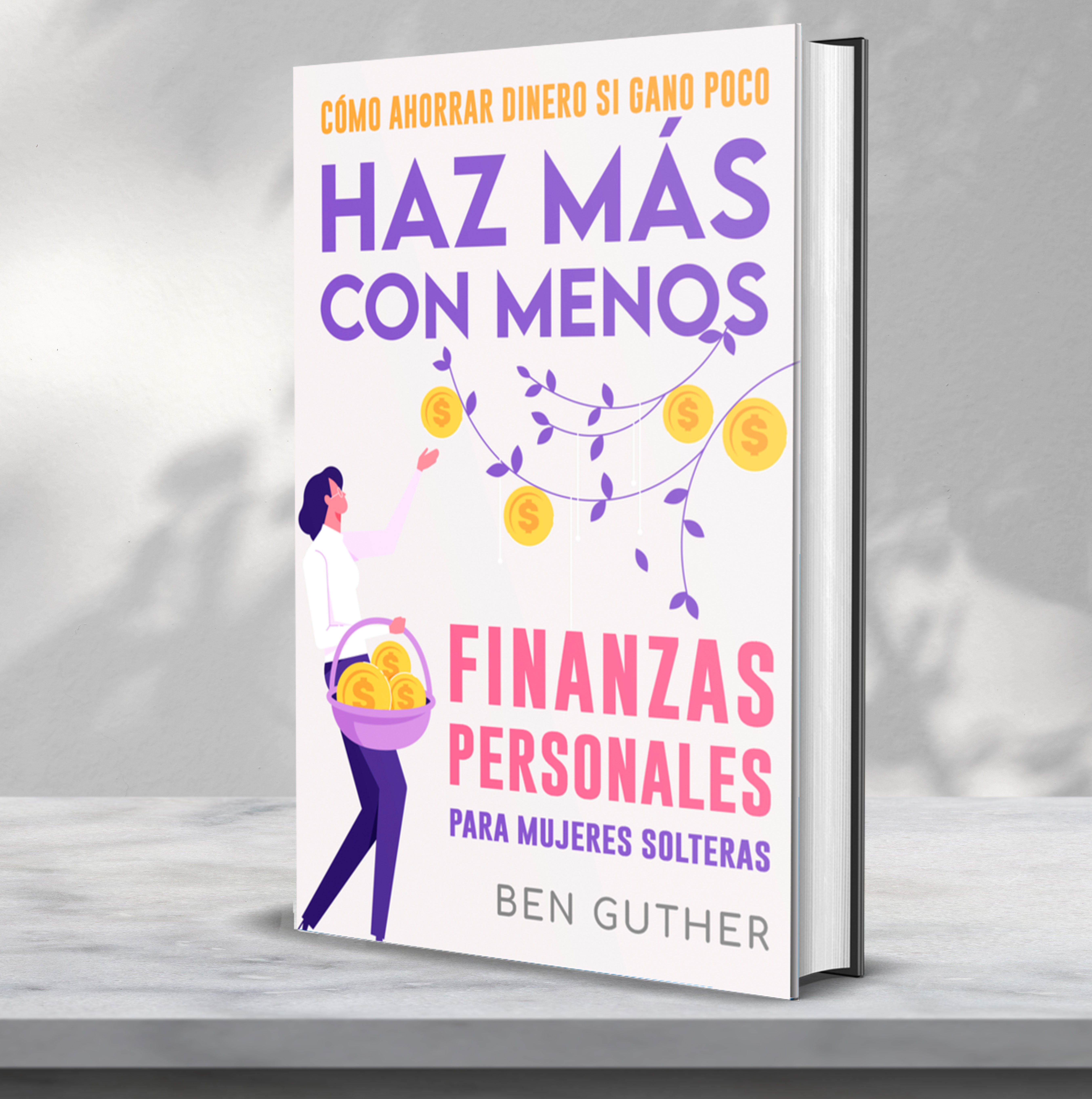 Finanzas Personales para Mujeres Solteras (Ebook + 2 Bonus)