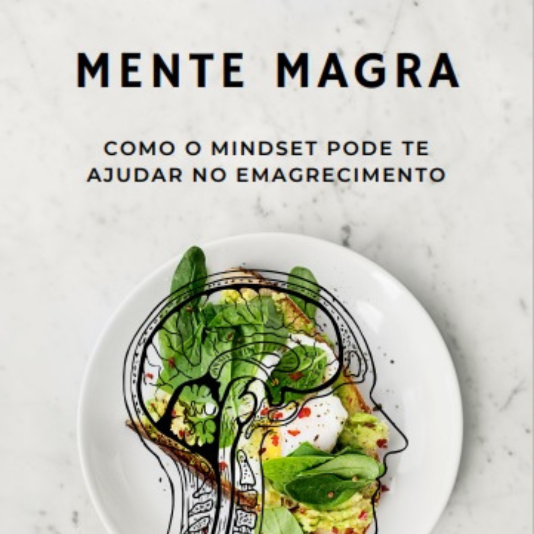 Mente Magra - Como o mindset pode te ajudar no emagrecimento - Andr...
