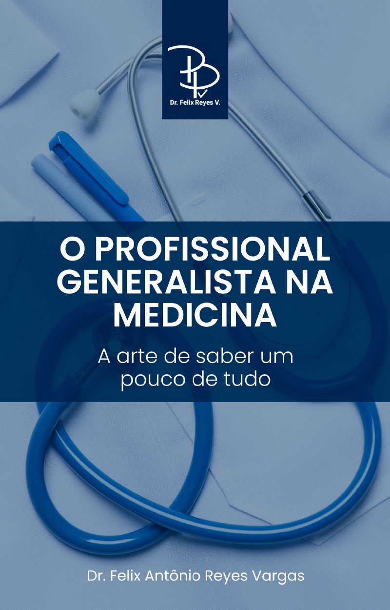 O Profissional Generalista na Medicina