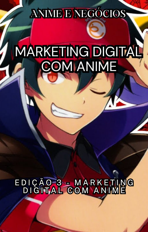 Anime e Negócios- Marketing com Anime edição 3 - O mestre | Hotmart