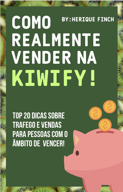 Guia de Como Vender na Kiwify | Henrique Finch - Alessandro Bartel...