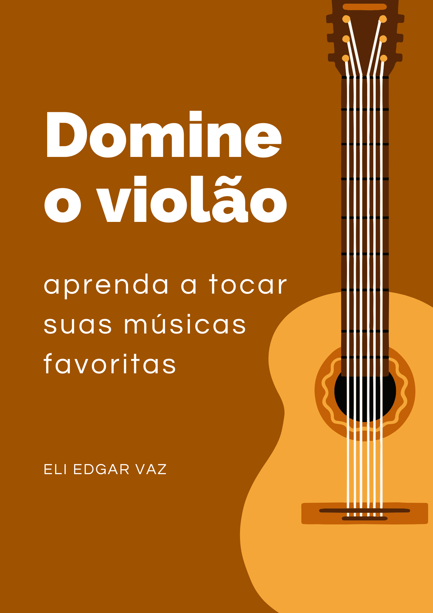 Domine o violão - Eli Edgar dos santos vaz | Hotmart