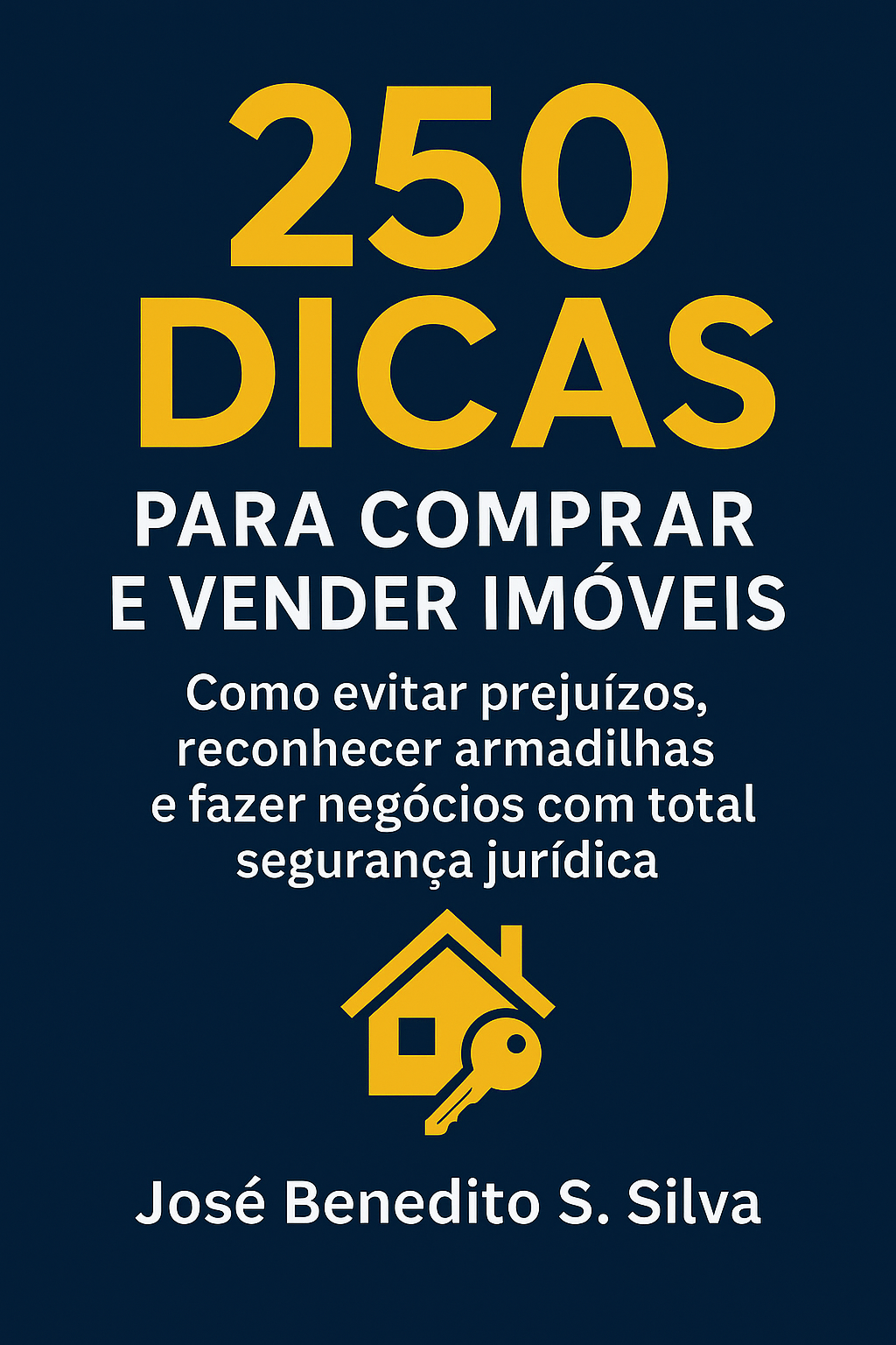 250 DICAS PARA COMPRAR E VENDER IMÓVEIS