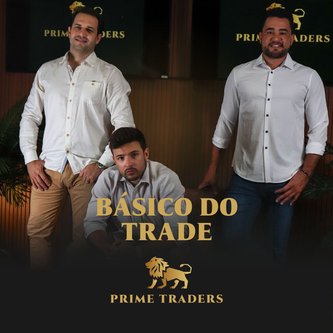 Curso Básico Prime Traders - Inicie no Mercado Financeiro