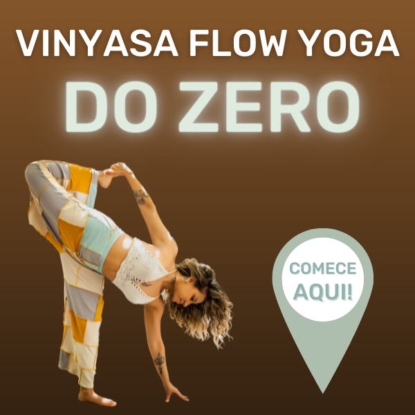 Vinyasa Flow Yoga do Zero - YogandoBR | Hotmart