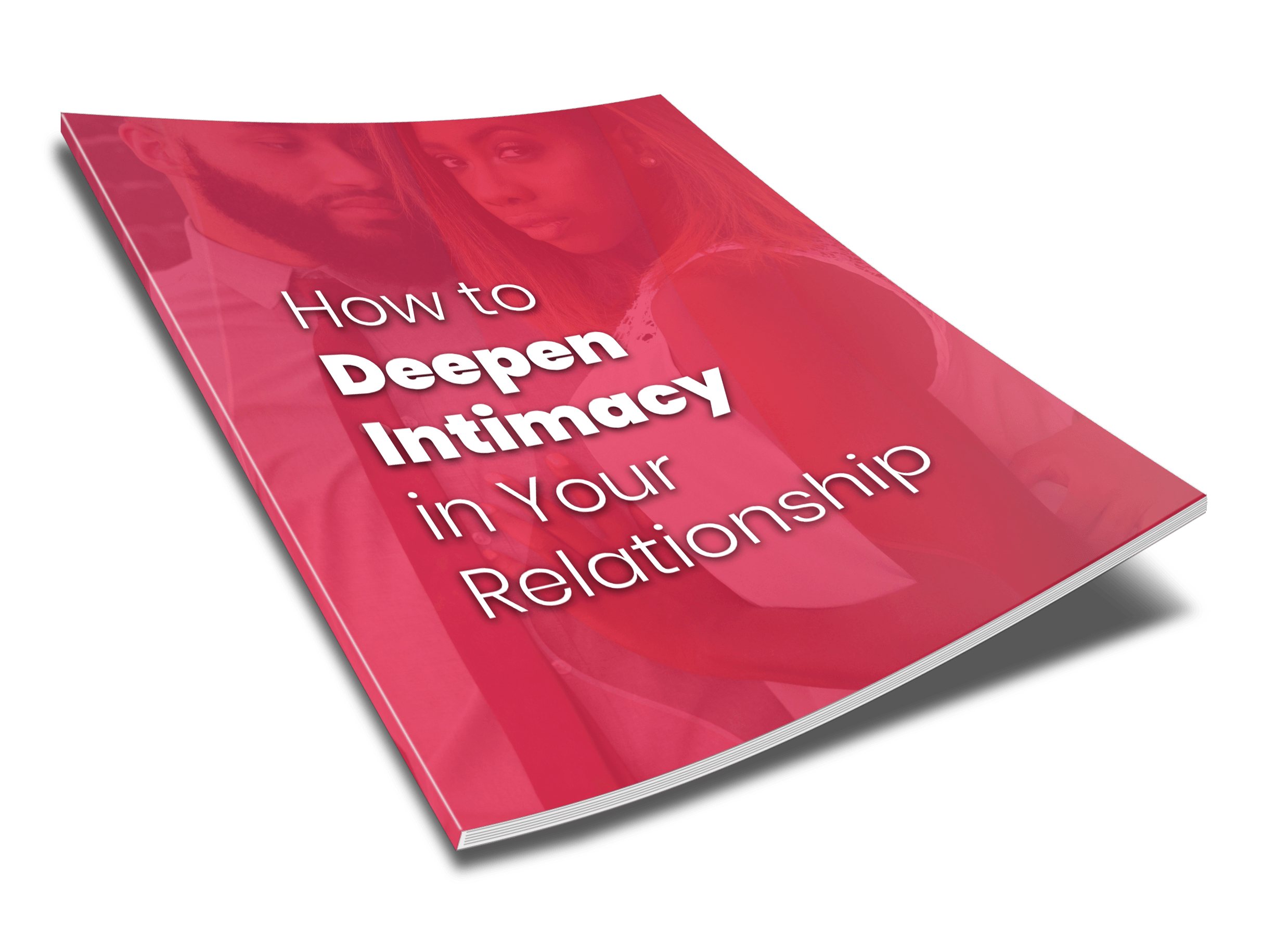 How to Deepen Intimacy in Your Relationship