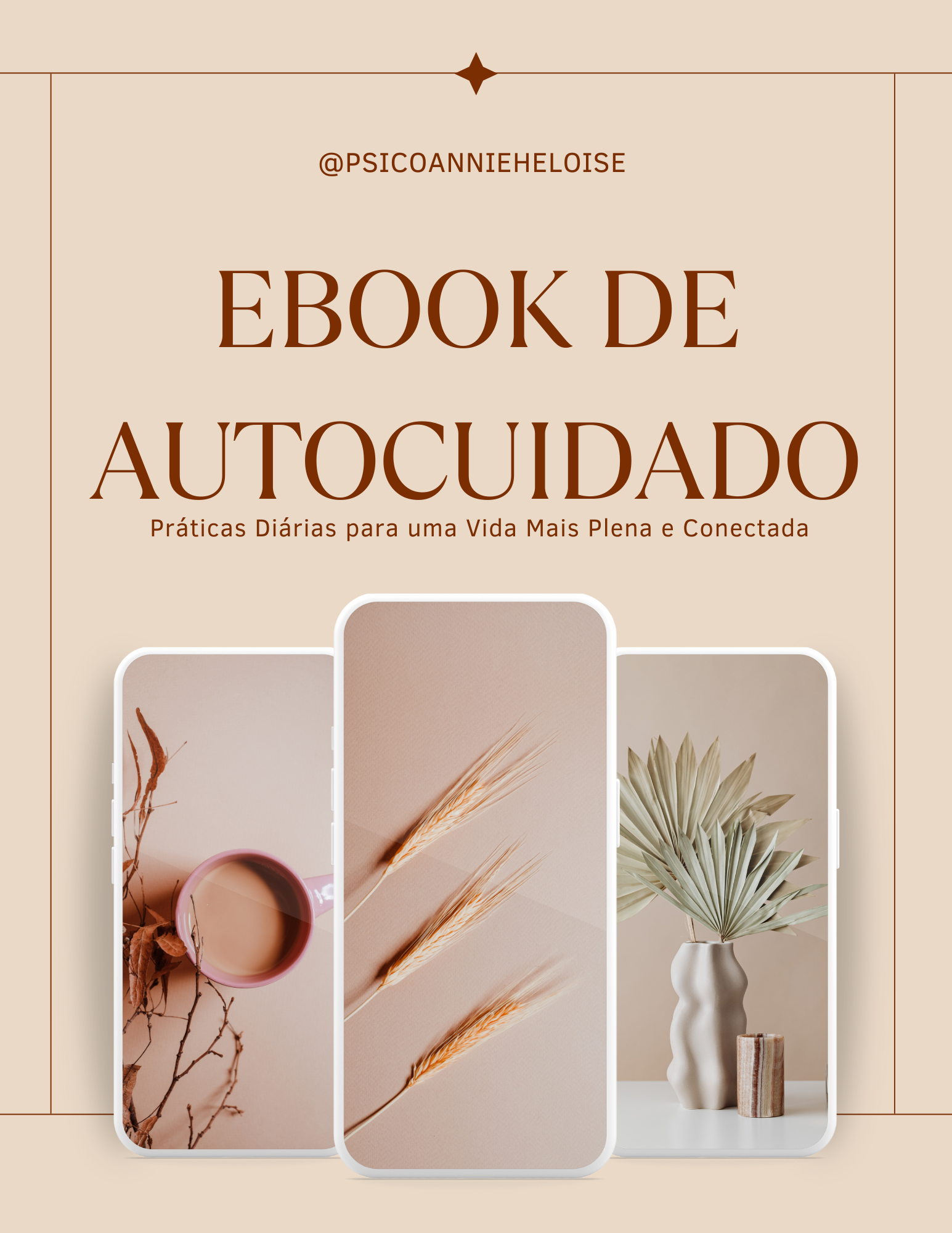 EBOOK DE AUTOCUIDADO: Práticas Diárias para uma Vida Mais Plena e C...