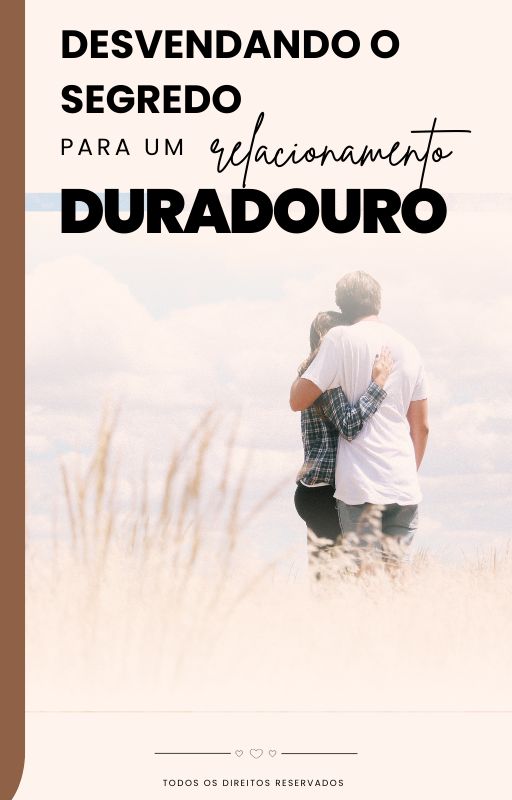 Desvendando o segredo para um relacionamento duradouro - Ana Brit...