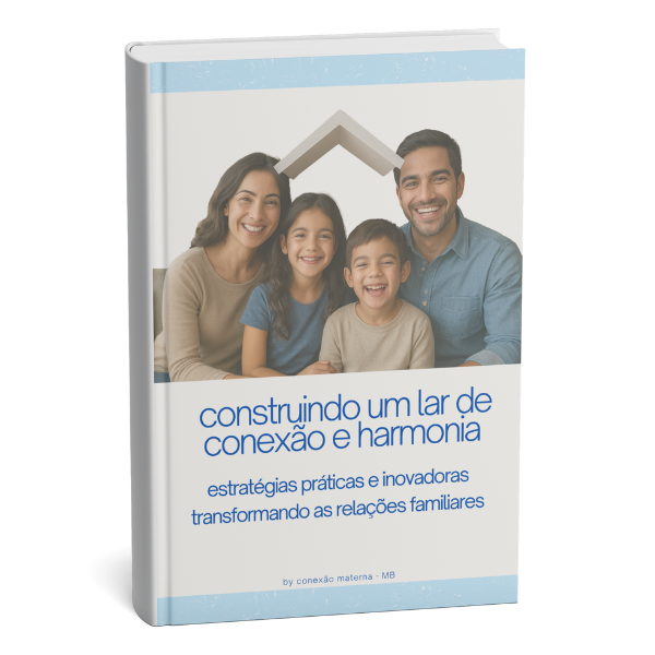 Construindo um lar de Conexão e Harmonia- estratégias práticas e in...