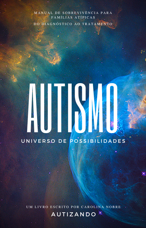 AUTISMO: universo de possibilidades