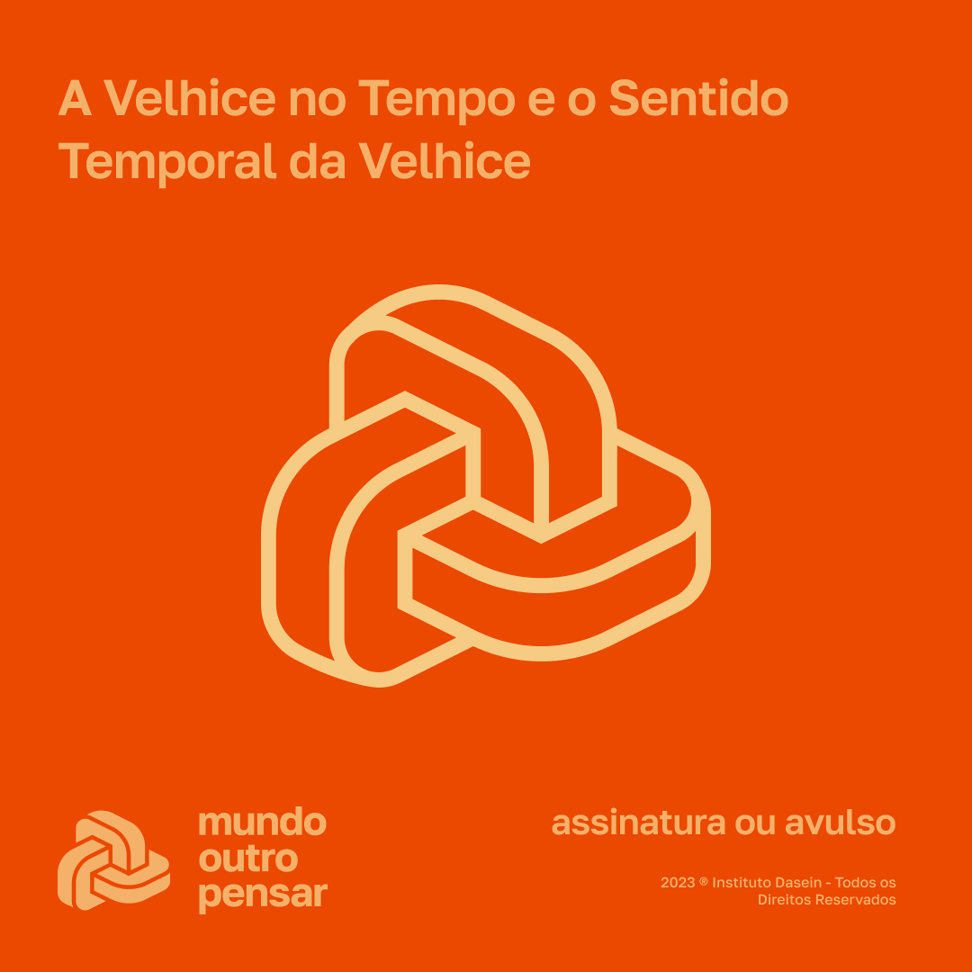 A Velhice no Tempo e o Sentido Temporal da Velhice - Prof. Dr. Sand...
