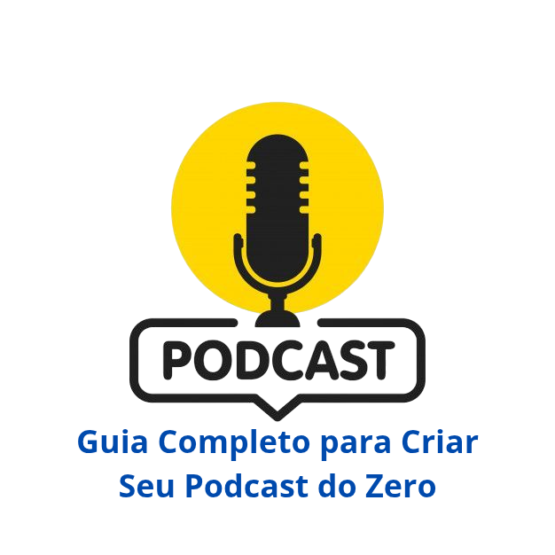 Podcast Guia Completo para Criar Seu Podcast do Zero - Jamilson So...