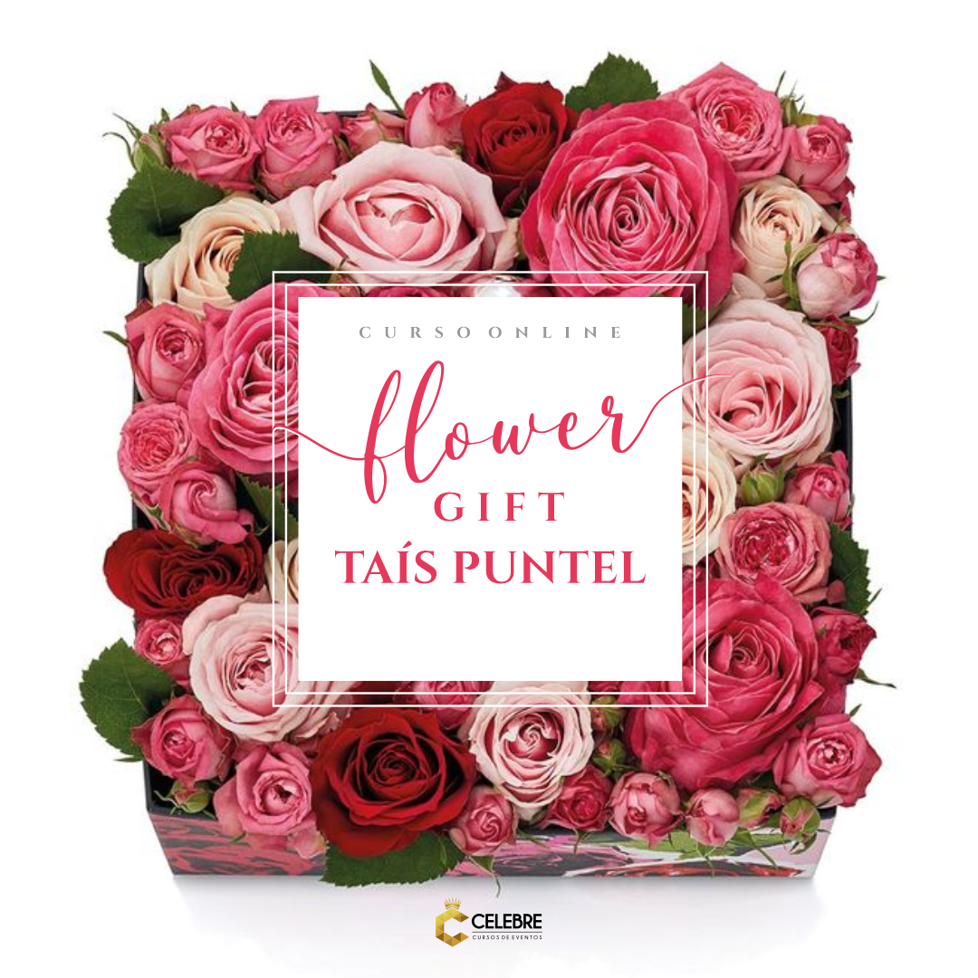 Flower Gift - Aprenda a desenvolver presentes autorais com flores
