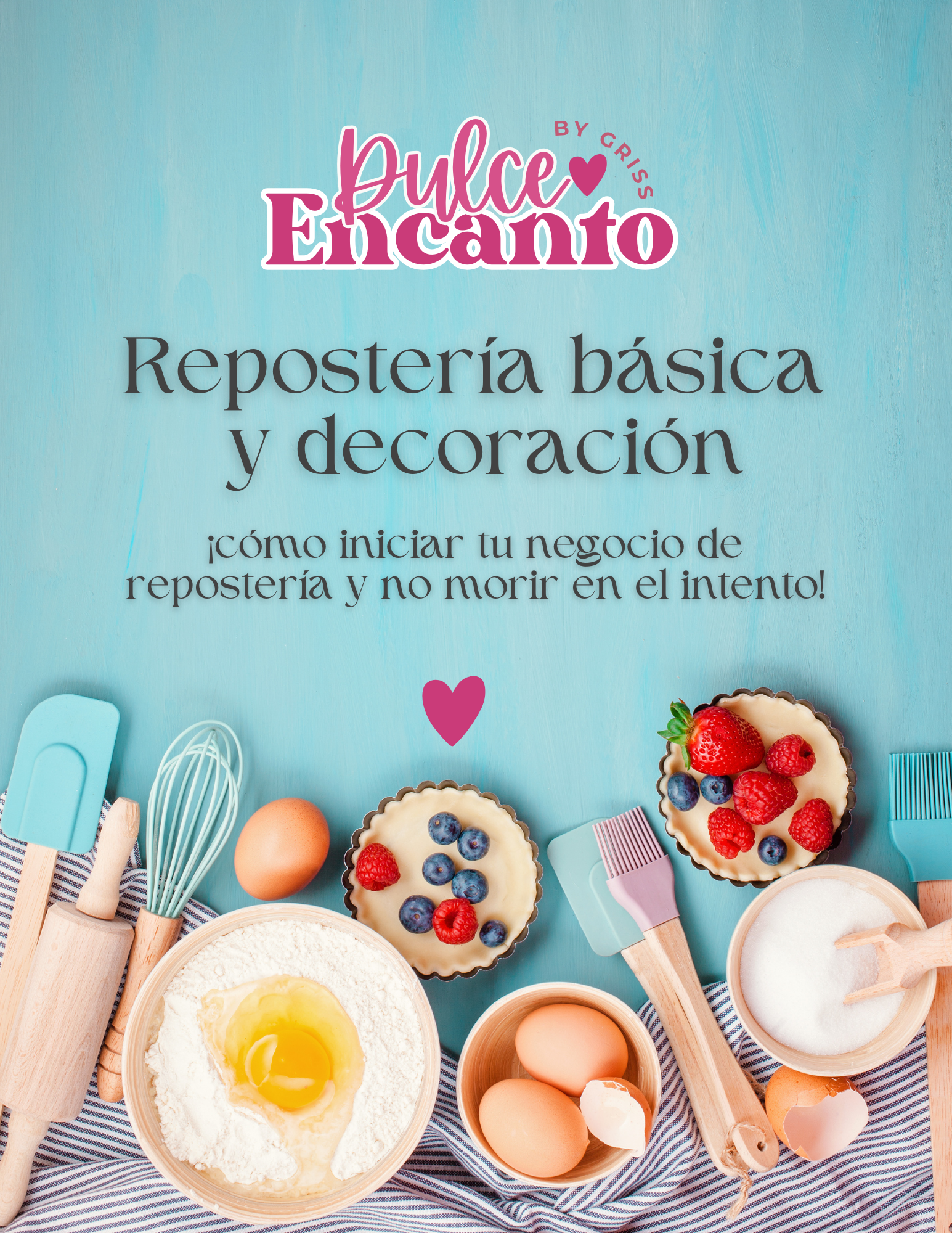 Repostería básica y decoración, ¡cómo iniciar tu negocio de repost...
