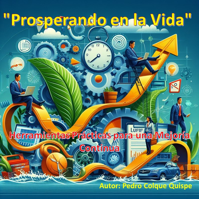"Prosperando en la Vida" Herramientas Prácticas para una Mejoría Co...