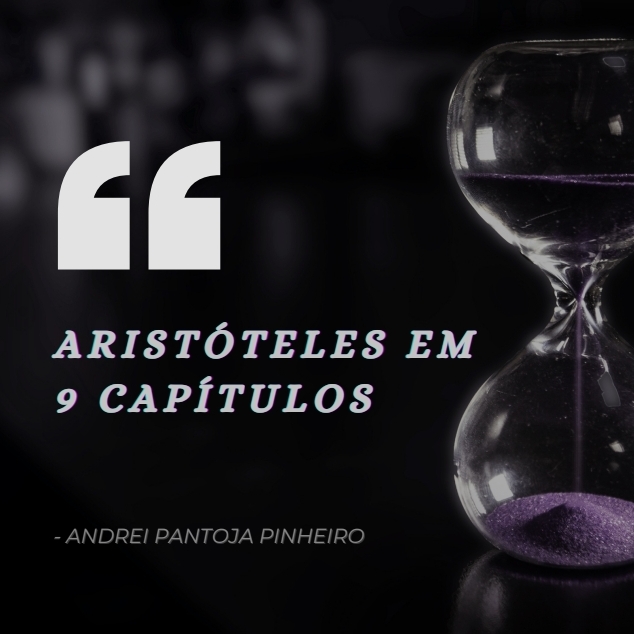 Aristóteles em 9 capítulos - Andrei Pantoja Pinheiro | Hotmart