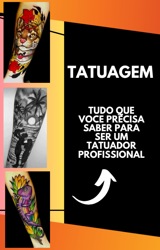 Tudo Que Você Precisa Saber Para Ser Um Tatuador Profissional Ma