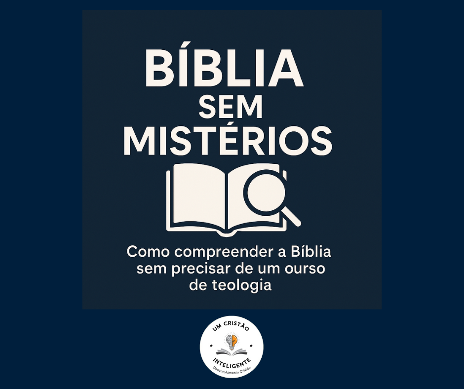 Bíblia Sem Mistérios: Como compreender a Bíblia sem precisar de um ...