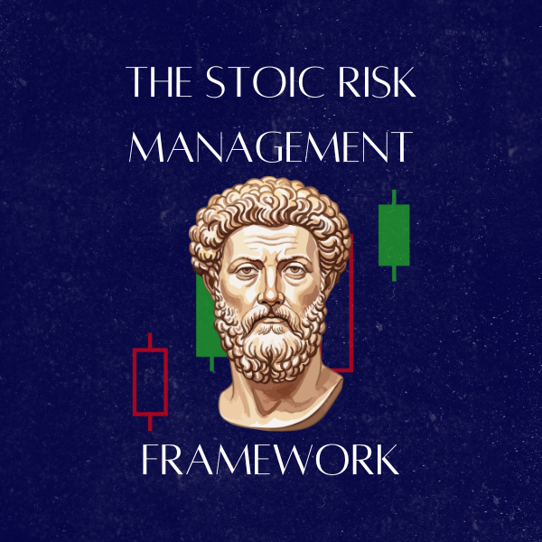 The Stoic Risk Management Framework for Traders - Tony Marketing LT...