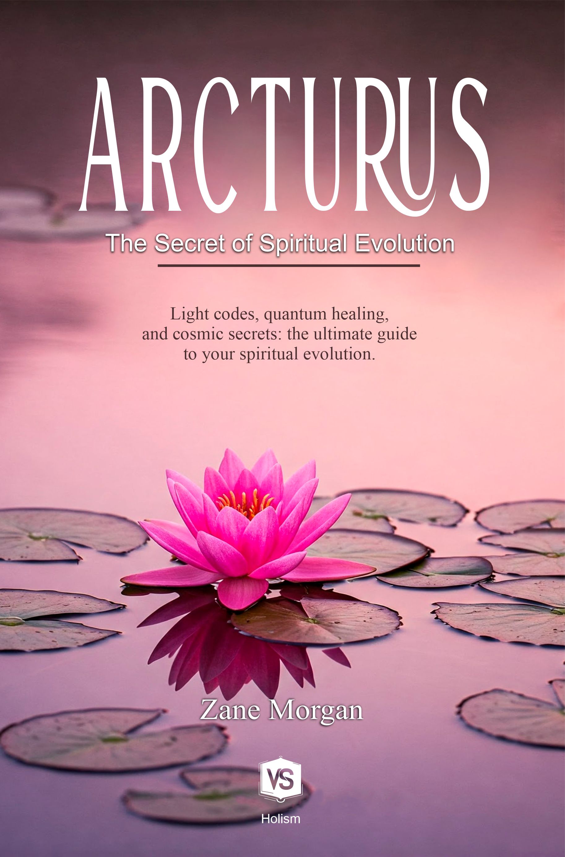 Arcturus - The Secret of Spiritual Evolution
