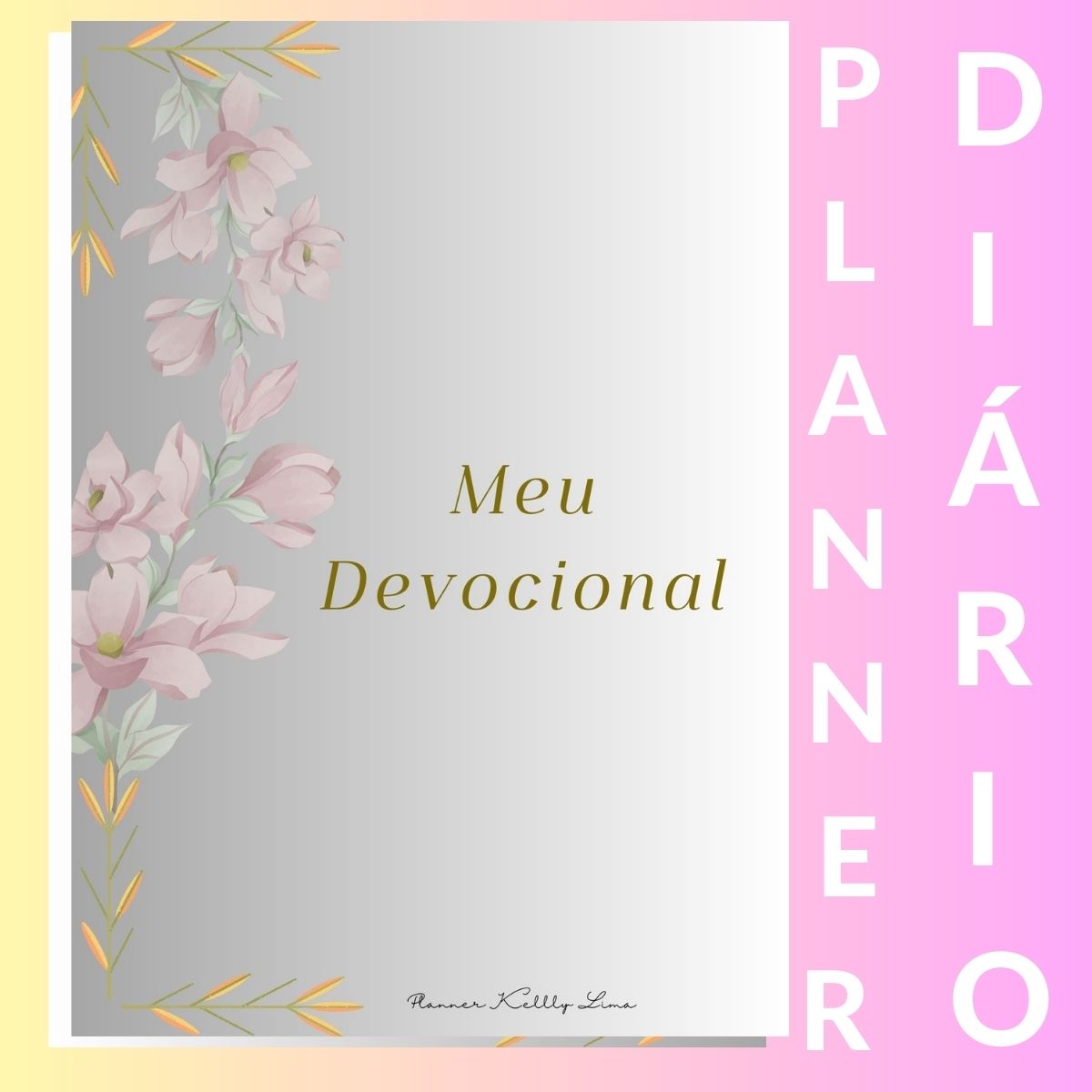 Meu Devocional - Planner Kelly Lima