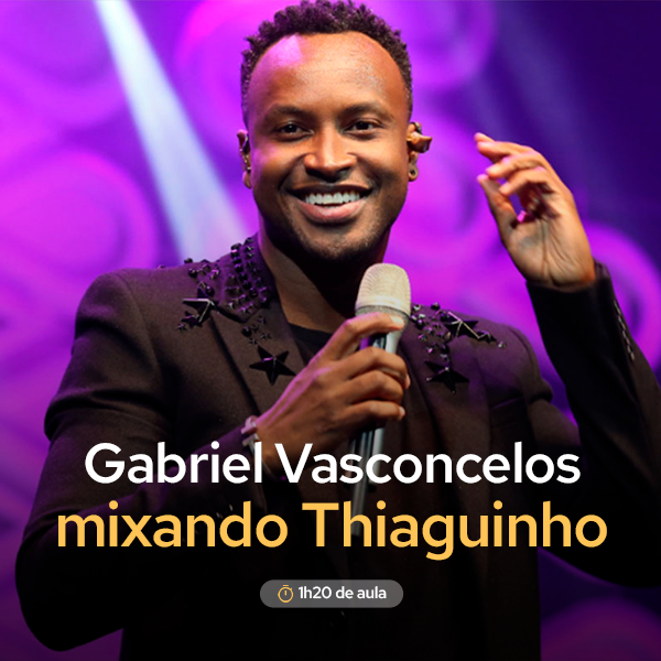 Gabriel Vasconcelos: Mixando Pagode - AudioWorkShop Brasil | Hotmart