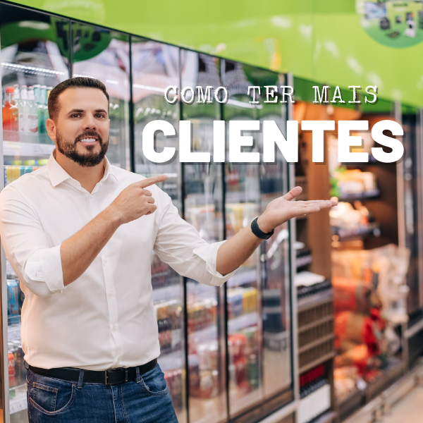COMO TER MAIS CLIENTES