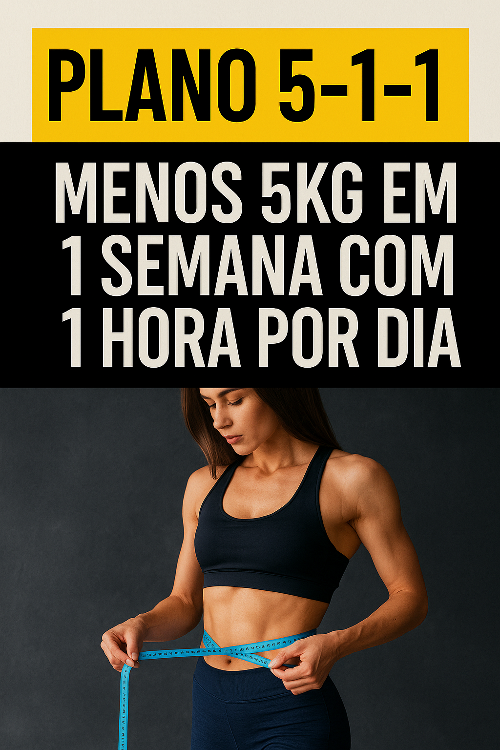 Plano 5-1-1: Menos 5Kg em 1 Semana com 1 Hora por Dia - Barion | Ho...