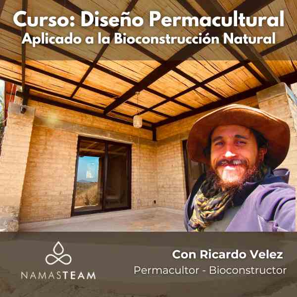 Diseño Permacultural aplicado a la Bioconstrucción Natural - Namast...