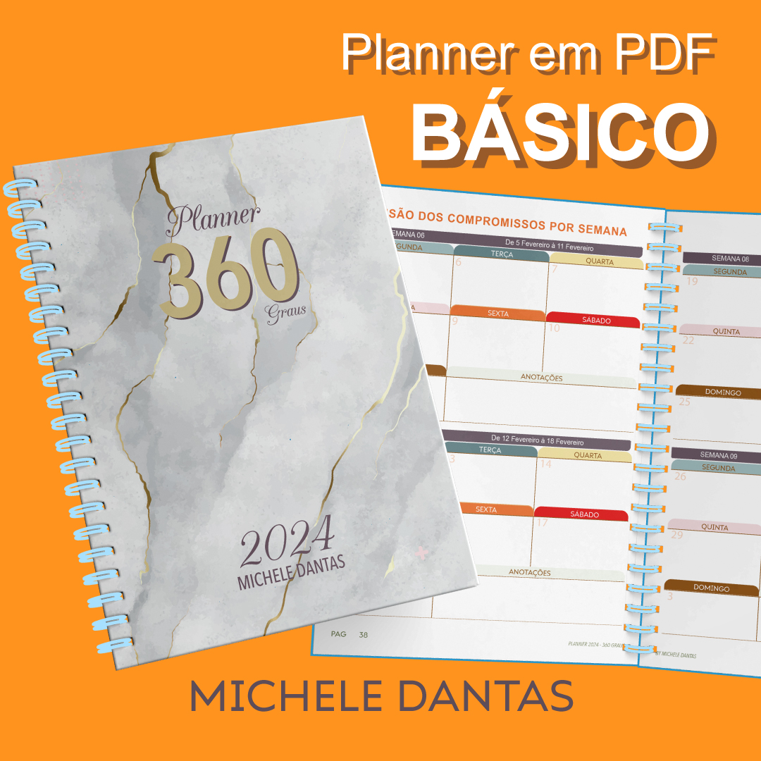Planner 360 graus BÁSICO. - Michele Dantas | Hotmart