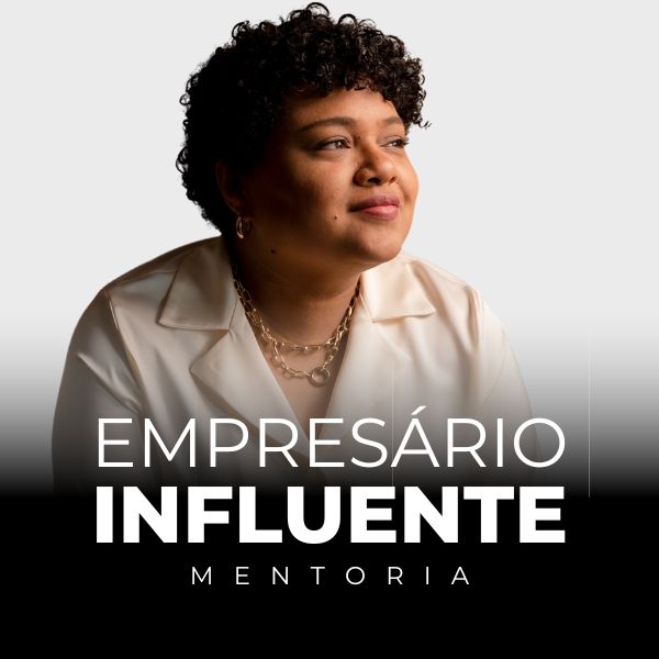 Mentoria EmpresÁrio Influente