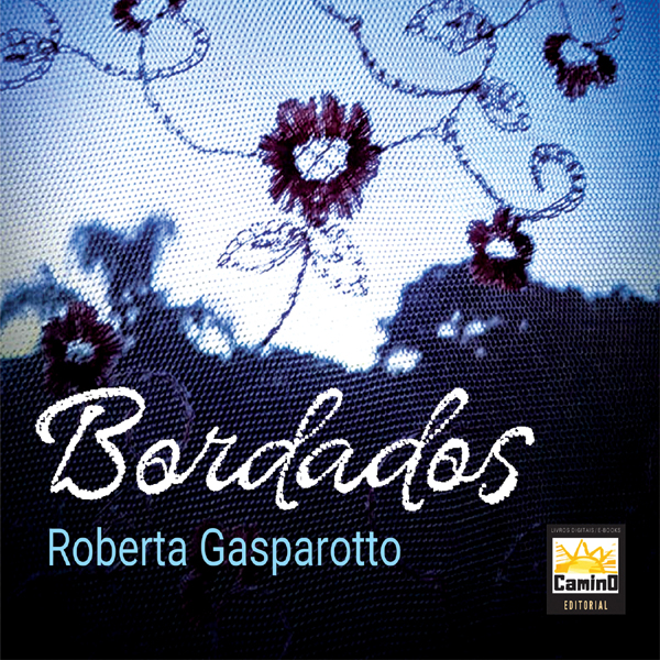 Bordados - Roberta Gasparotto - ISABEL CRISTINA ROMEU RODRIGUES | H...
