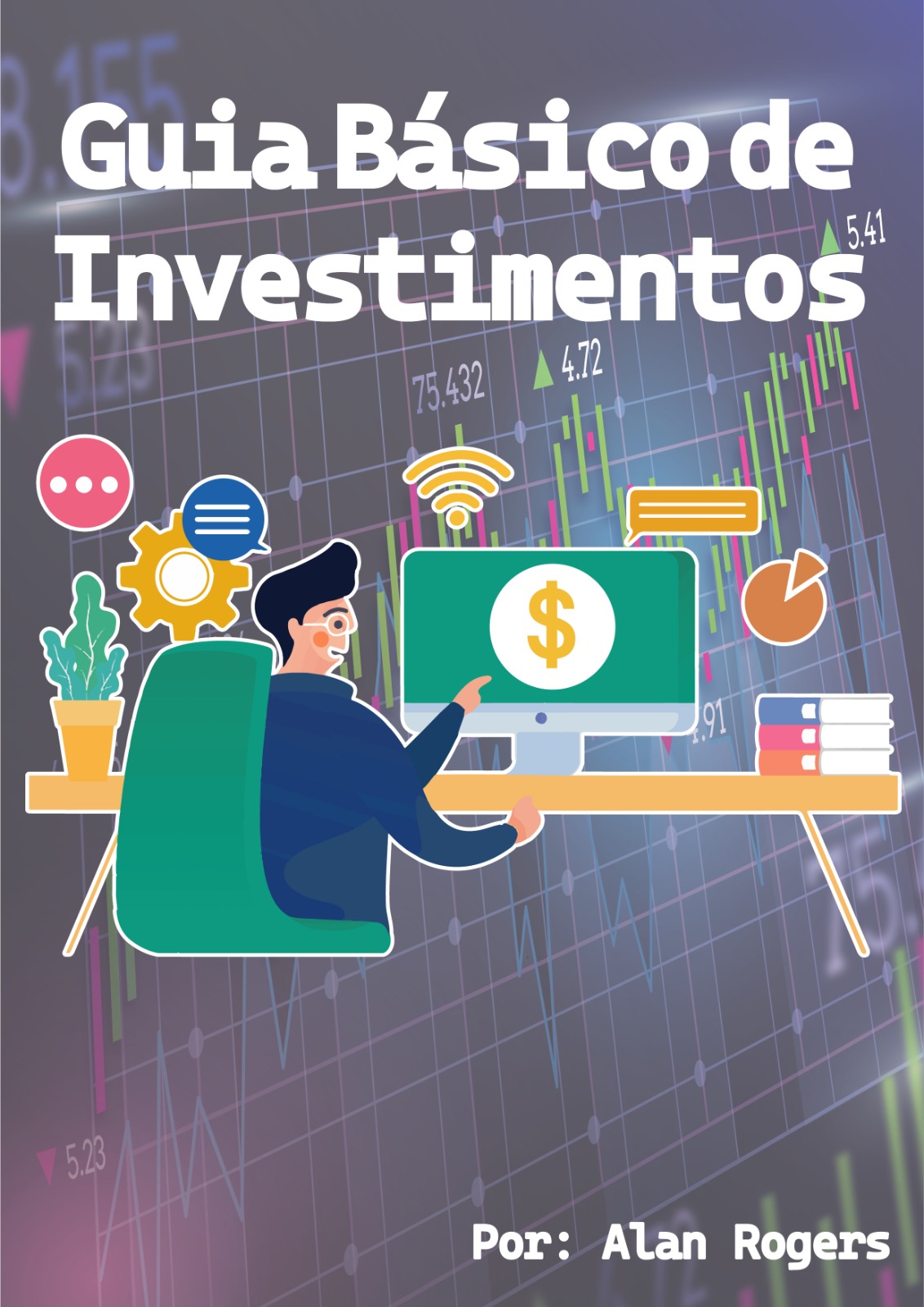 Guia básico de investimentos - Alan Rogers | Hotmart