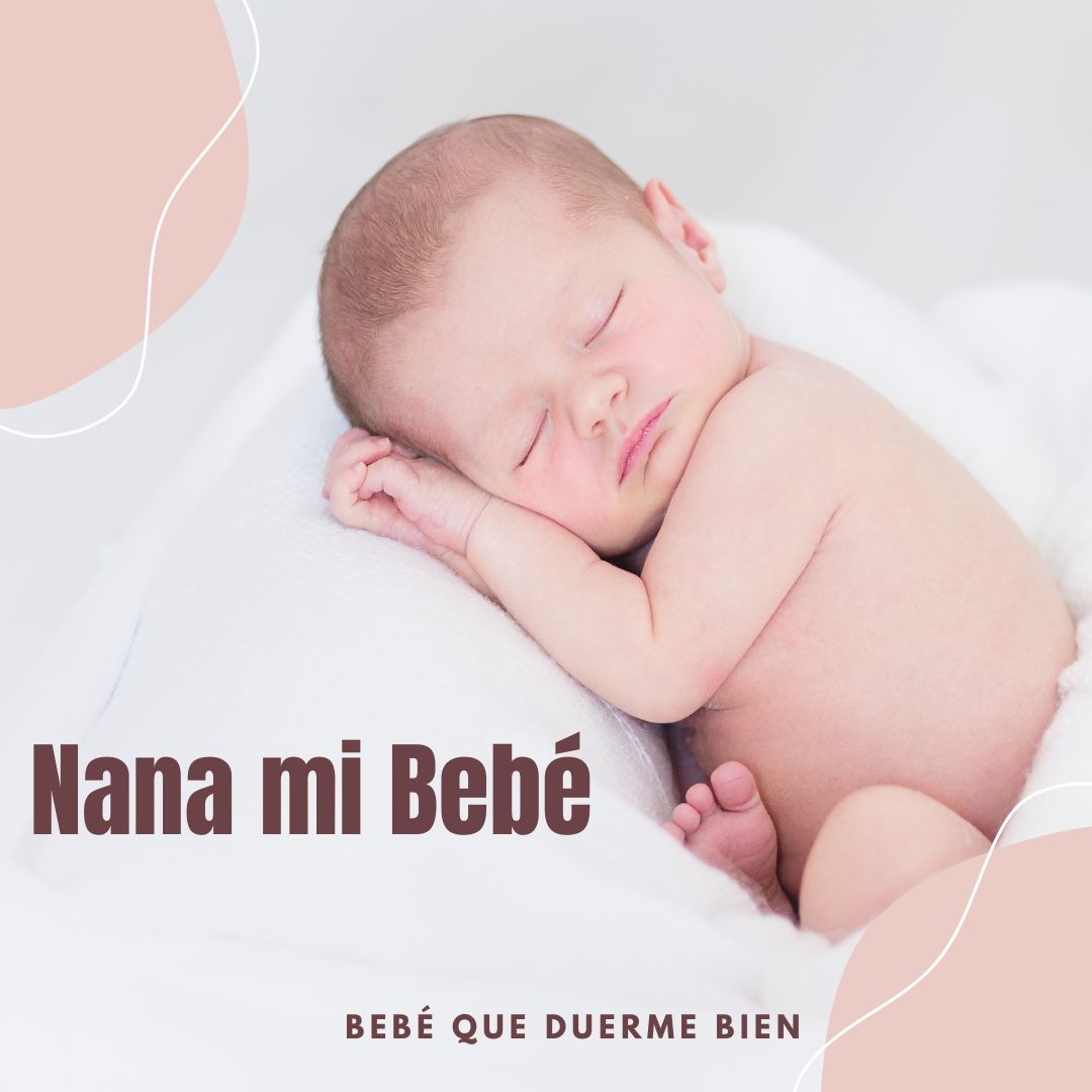 Nana mi bebé