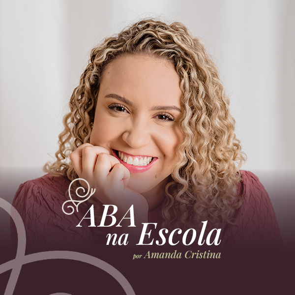 ABA na Escola - por Amanda Cristina - ABA Moving por Amanda Cristin...